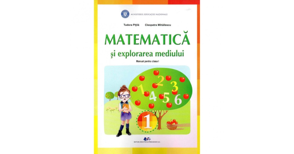 Matematica si explorarea mediului - Clasa 1 - Manual - Tudora Pitila, Cleopatra Mihailescu ...