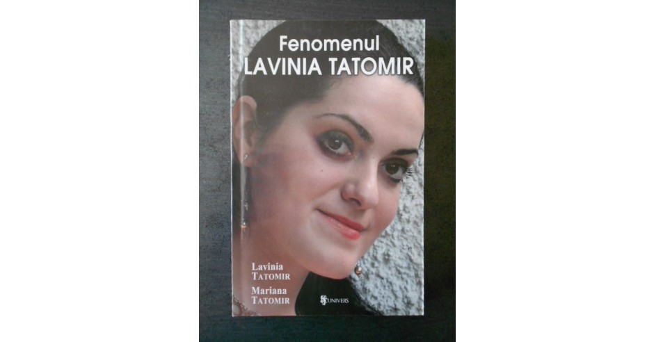 MARIANA TATOMIR - FENOMENUL LAVINIA TATOMIR | arhiva Okazii.ro