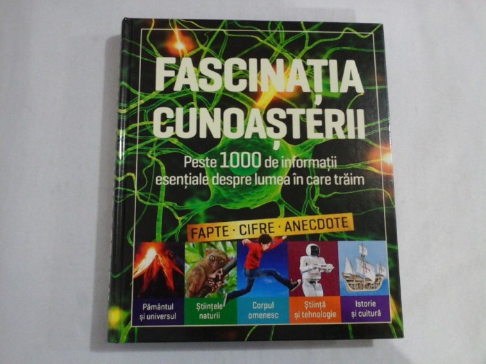 FASCINATIA CUNOASTERII - PESTE 1000 DE INFORMATII ESENTIALE DESPRE ...
