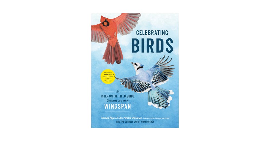 Celebrating Birds: An Interactive Field Guide Featuring Art from ...