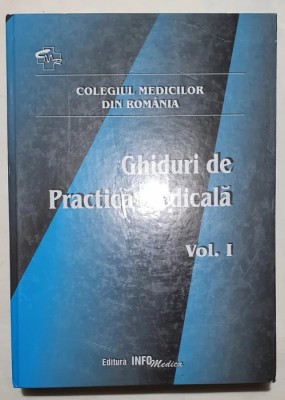 Ghiduri de practica medicala - vol.1 | Okazii.ro