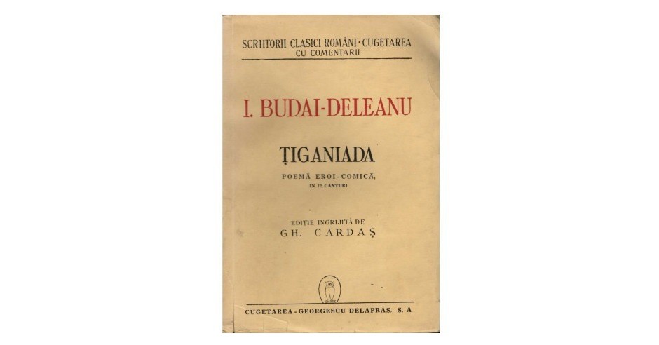 Ion Budai - Deleanu - Tiganiada - Poema eroi-comica, in 12 canturi ...