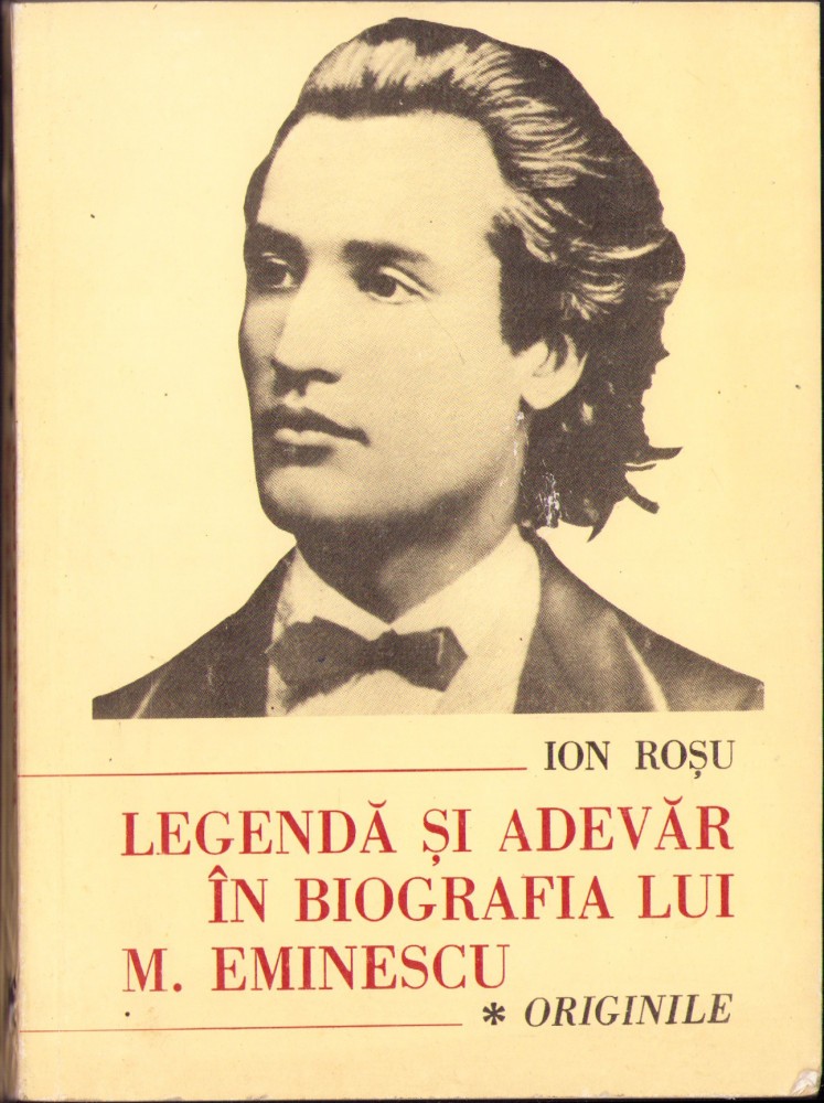 HST C1647 Legenda ?i adevar in biografia lui M Eminescu volumul I 1989 | arhiva Okazii.ro