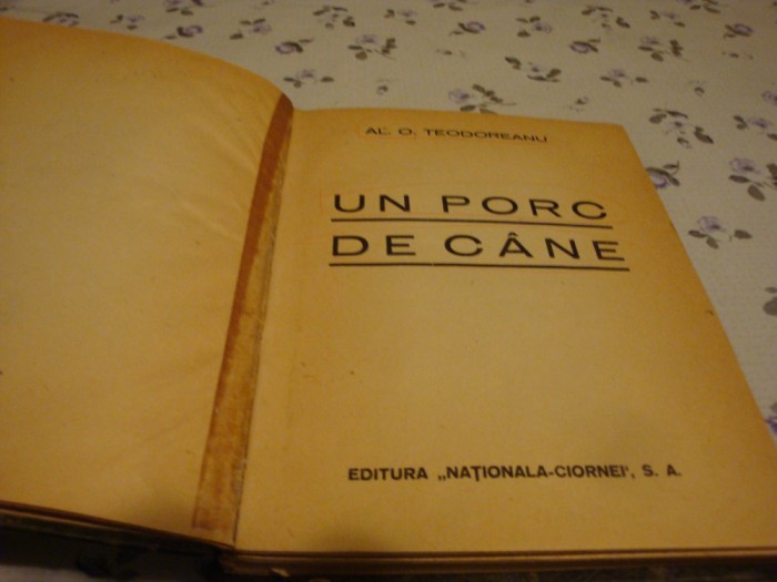 Al. O. Teodoreanu - Un porc de cane ( caine ) - interbelica, Alta ...