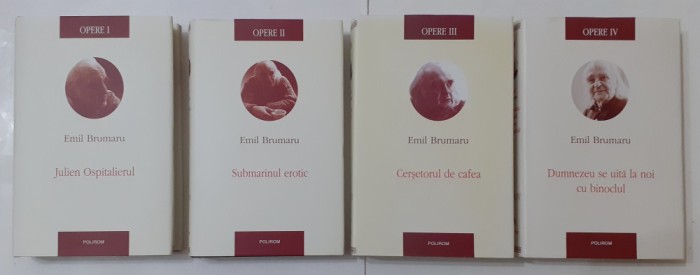 Emil Brumaru - Opere Vol. 1 +2 + 3 + 4 NECITITE, CU AUTOGRAF (VEZI ...