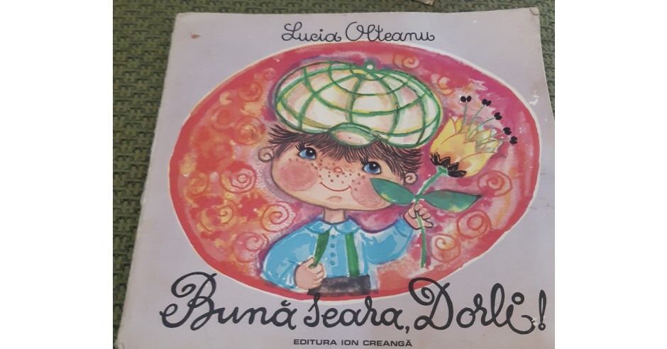 BUNA SEARA,DORLI ! LUCIA OLTEANU | Okazii.ro