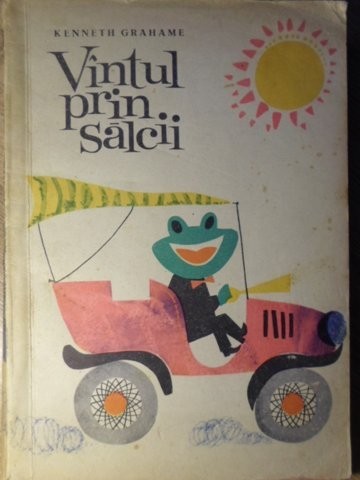 VANTUL PRIN SALCII, ILUSTRATII DE STELA CRETU-KENNETH GRAHAME | arhiva ...