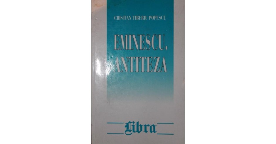 EMINESCU . ANTITEZA | Okazii.ro