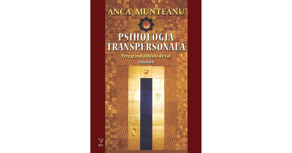 Psihologia transpersonala. Volumul 2 Prof. Univ. Dr. Anca Munteanu | Okazii.ro