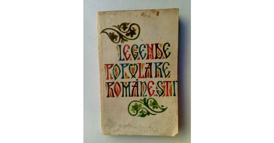 Legende populare romanesti - TONY BRILL | arhiva Okazii.ro