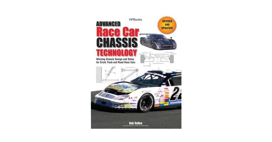 Advanced Race Car Chassis Technology: Winning Chassis Design and Setup for Circle Track and Road ...