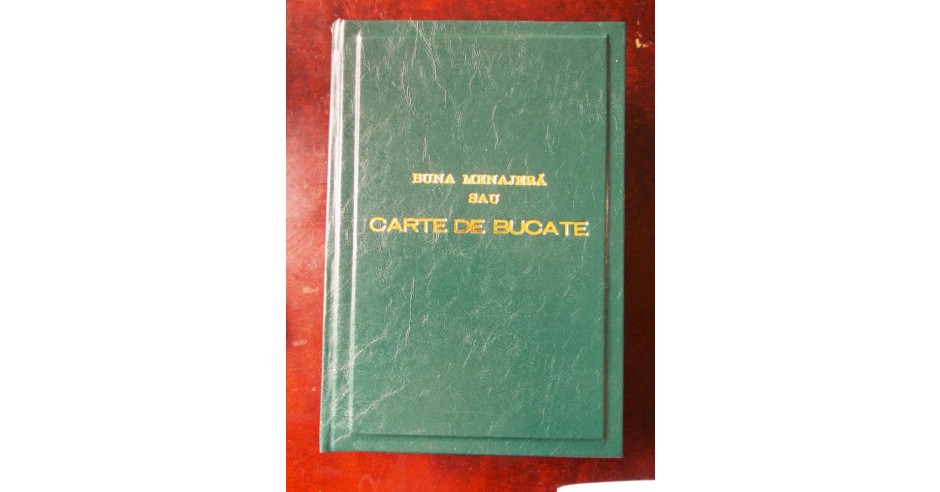 BUNA MENAJERA sau CARTE DE BUCATE, de ECATERINA Dr. S. COMSA, 1942 ...