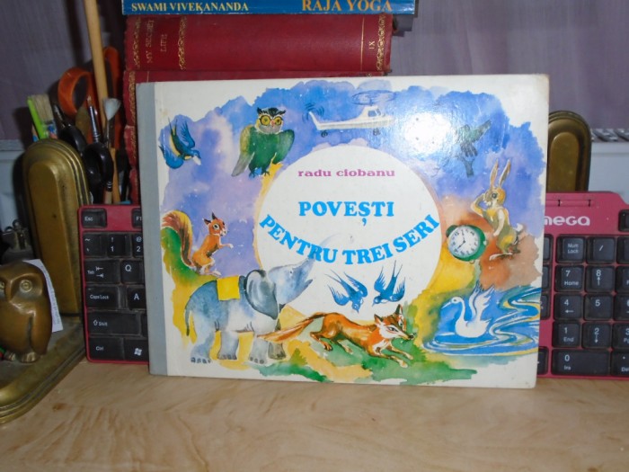 RADU CIOBANU - POVESTI PENTRU TREI SERI * ILUSTRATII DUMITRU VERDES ...
