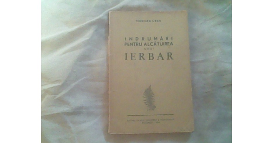 Indrumari pentru alcatuirea unui ierbar-Teodora Ursu | arhiva Okazii.ro
