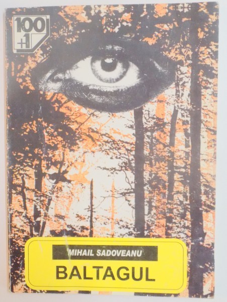 BALTAGUL de MIHAIL SADOVEANU , 2004 | Okazii.ro