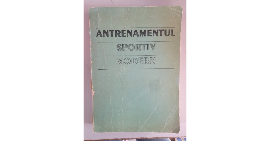 ANTRENAMENTUL SPORTIV MODERN - NICU ALEXE | arhiva Okazii.ro