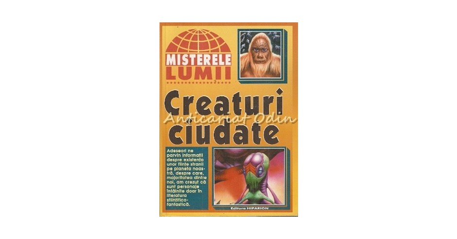 Misterele Lumii. Creaturi Ciudate | arhiva Okazii.ro