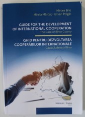 GHID PENTRU DEZVOLTAREA COOPERARILOR INTERNATIONALE , CAZUL JUDETULUI ...