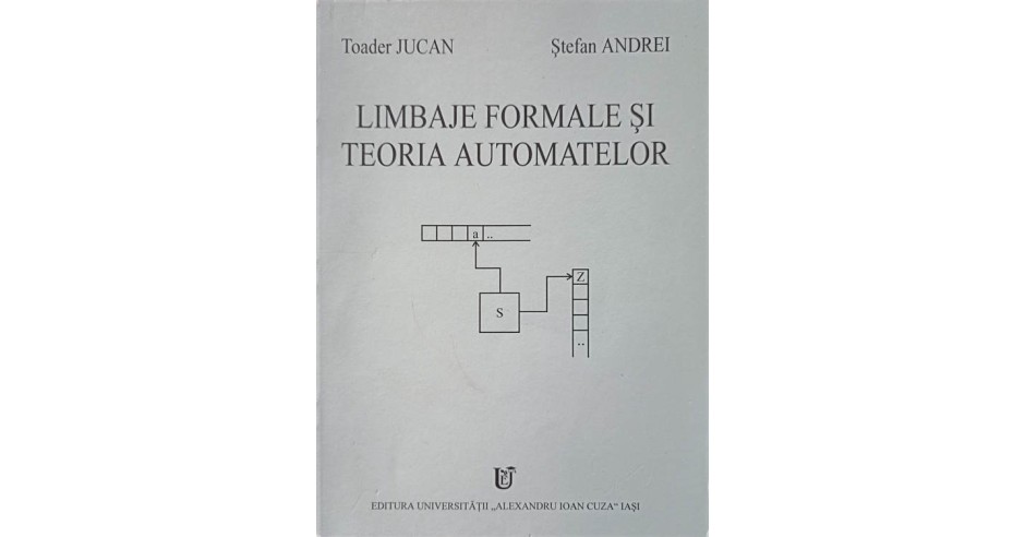 LIMBAJE FORMALE SI TEORIA AUTOMATELOR. CULEGERE DE PROBLEME-TOADER ...