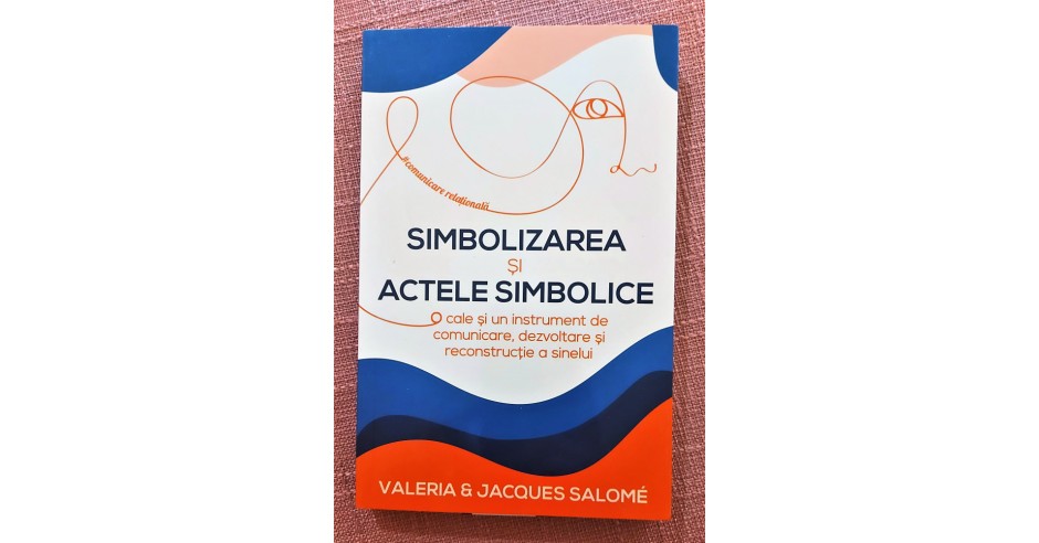 Simbolizarea si actele simbolice. Ed. Herald, 2022 - Valeria si Jacques ...