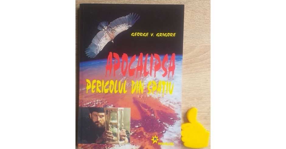 Apocalipsa pericolul din spatiu George V. Grigore | arhiva Okazii.ro Apocalipsa pericolul din spatiu George V. Grigore | arhiva Okazii.ro