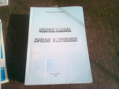 HIDRODINAMICA APELOR SUBTERANE - ANCA MARINA MARINOV | Okazii.ro
