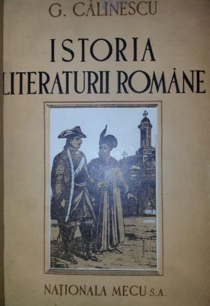 ISTORIA LITERATURII ROMANE - G . CALINESCU | arhiva Okazii.ro