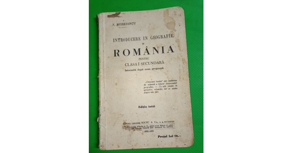 Introducere in geografie și România pentru clasa I secundara 1932-1933 ...