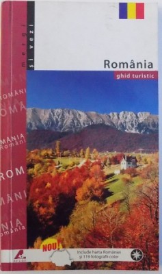 ROMANIA - GHID TURISTIC - INCLUDE HARTA ROMANIEI SI 119 FOTOGRAFII COLOR , text MARIANA PASCARU ...