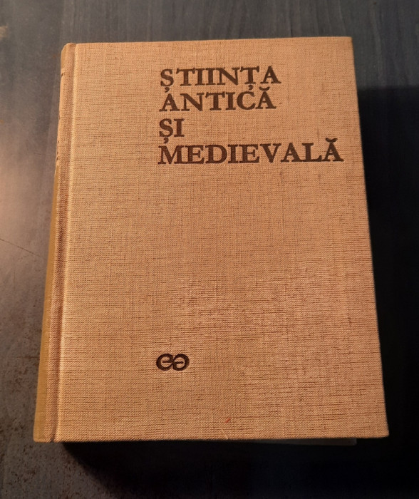 Istoria generala a stiintei vol. 1 stiinta antica si medievala Rene ...