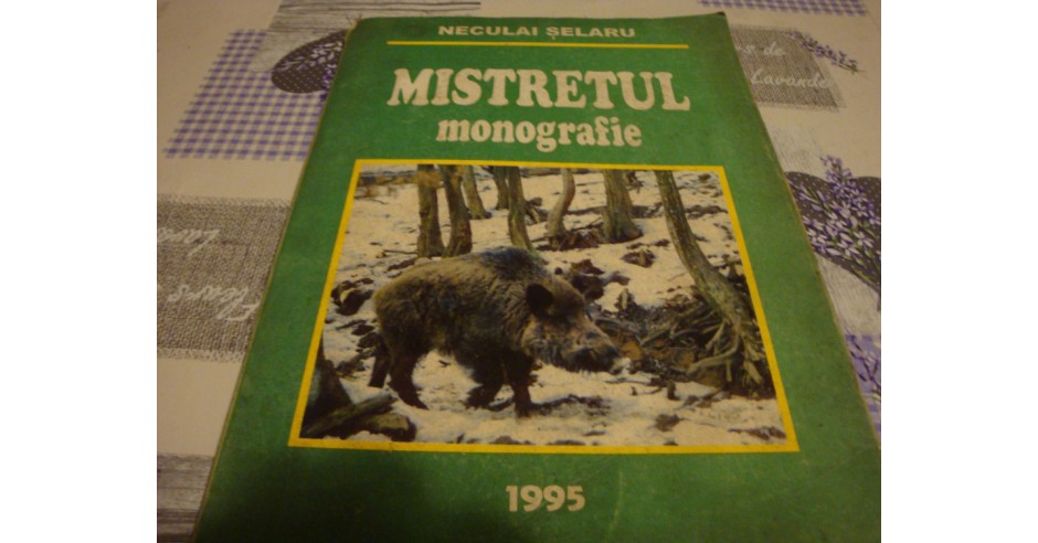 Neculai Selaru - Mistretul - monografie - 1995 | arhiva Okazii.ro