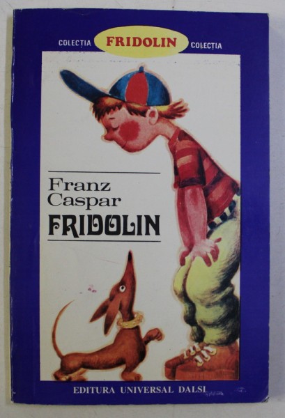 FRIDOLIN de FRANZ CASPAR , ILUSTRATII de DONE STAN , 1993 | Okazii.ro