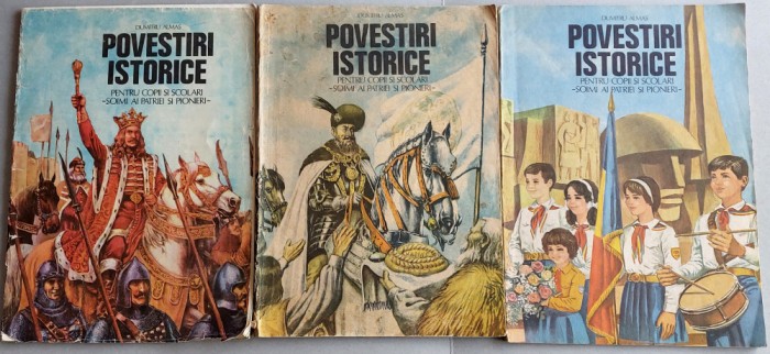 Povestiri istorice - Dumitru Almas (3 vol) ilustratii propaganda pentru ...