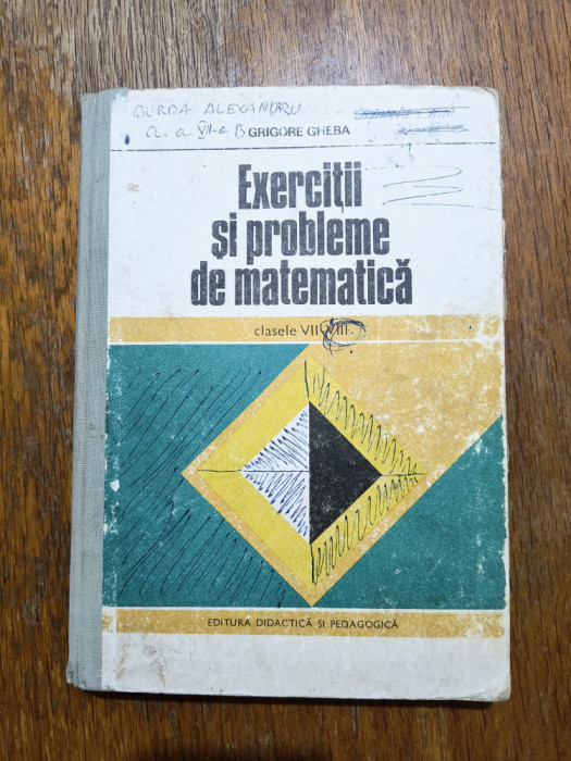 Exercitii si probleme de matematica - Grigore Gheba / R2P1S, Alta ...