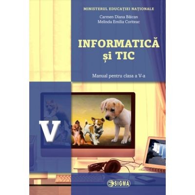 Informatica si TIC, manual pentru clasa a 5-a. Contine editia digitala ...