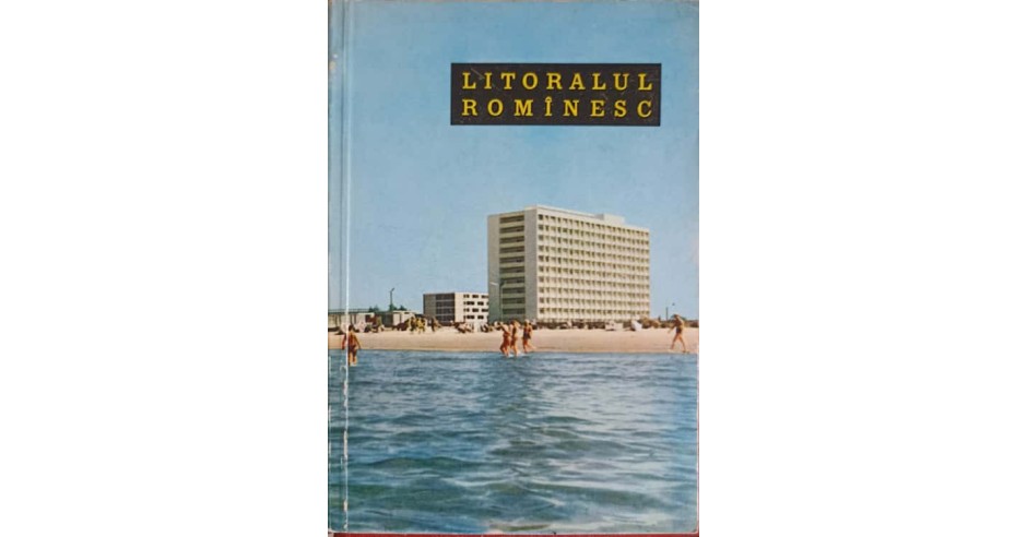 Litoralul Romanesc - Prefata Vladimir Colin, Meridiane 1964, Colectia ...