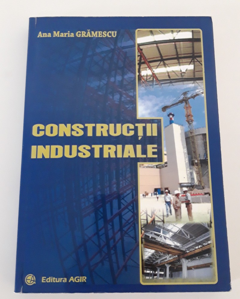 Ana Maria Gramescu Constructii industriale contine autograf | arhiva Okazii.ro