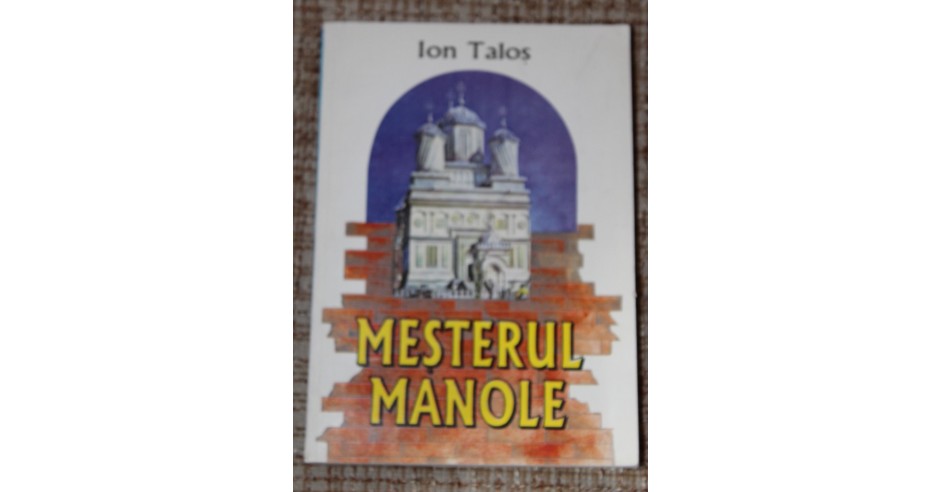 Mesterul Manole Contributii la studiul unei teme de folclor european ...