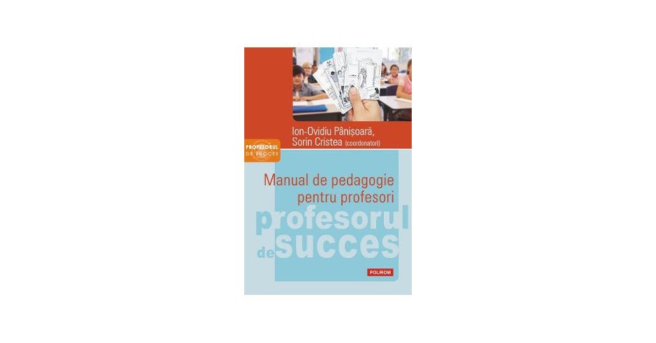 Manual de pedagogie pentru profesori - Ion-Ovidiu Panisoara, Sorin ...