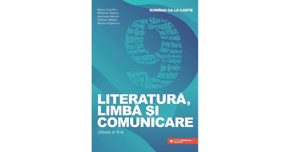 Romana ca la carte - Clasa 9, Ciprian Nistor, Mona Cotofan, Mihaela ...
