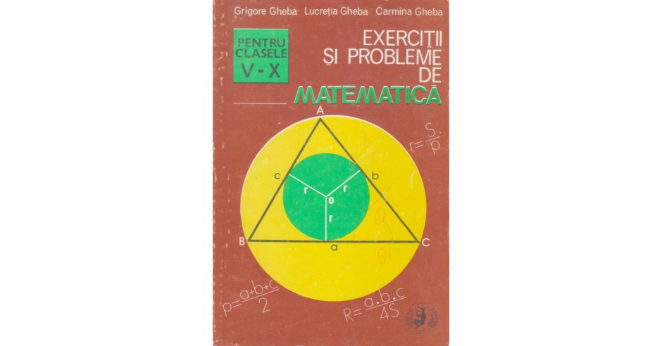 Grigore Gheba - Exercitii si probleme de matematica pentru clasele V ...