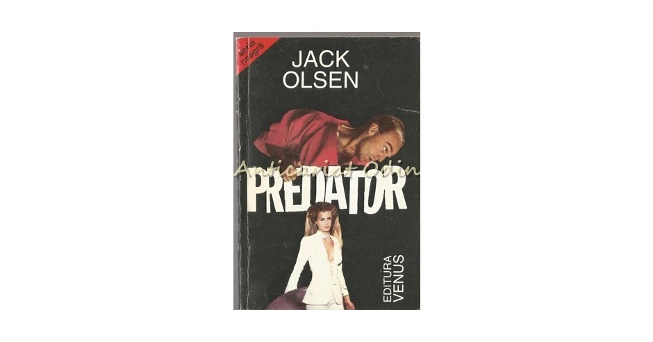 Predator. Viol, Nebunie Si Nedreptate La Seattle - Jack Olsen | Okazii.ro
