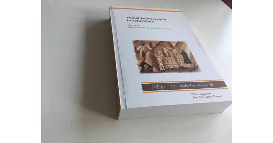 Monahismul Crestin in Actualitate - In Memoriam Andre Scrima. Studia ...