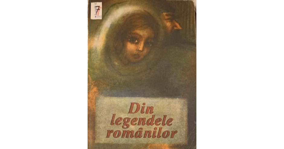 DIN LEGENDELE ROMANILOR-DELIA DAMIRESCU | arhiva Okazii.ro