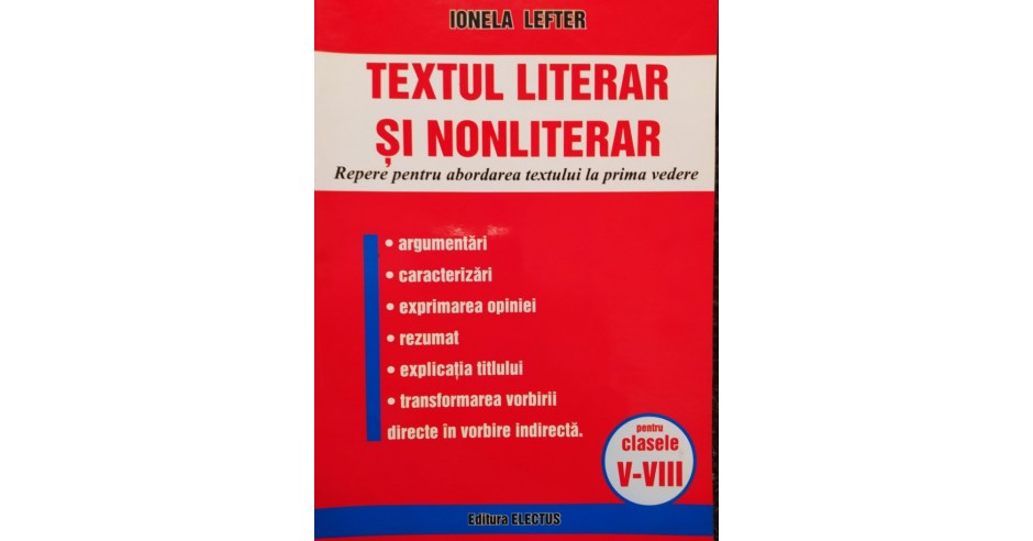 Ionela Lefter - Textul literar si nonliterar | arhiva Okazii.ro