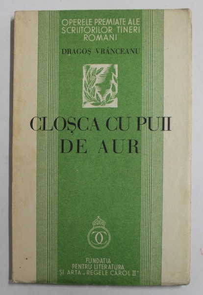 Closca Cu Puii De Aur Poezii De Dragos Vranceanu 1934 Okaziiro