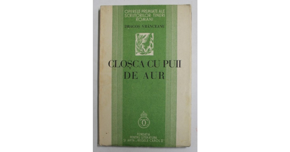 Closca Cu Puii De Aur Poezii De Dragos Vranceanu 1934 Okaziiro