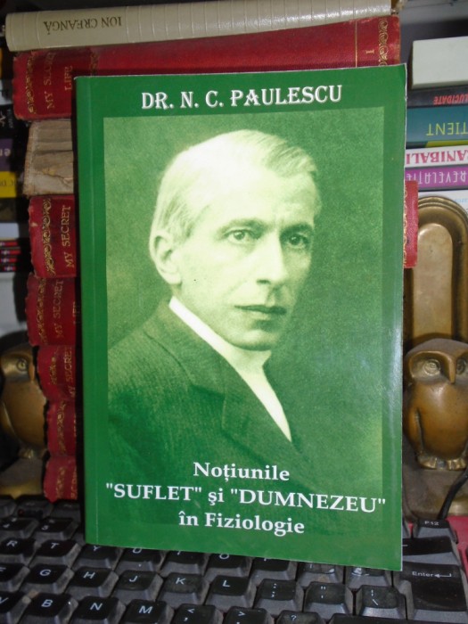 DR. N.C. PAULESCU - NOTIUNILE DE ''SUFLET'' SI ''DUMNEZEU'' IN ...