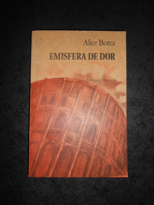 Alice Botez - Emisfera de dor (1979) | Okazii.ro