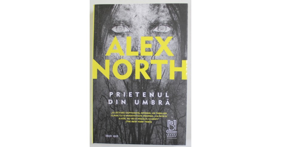 PRIETENUL DIN UMBRA de ALEX NORTH , 2023 | arhiva Okazii.ro